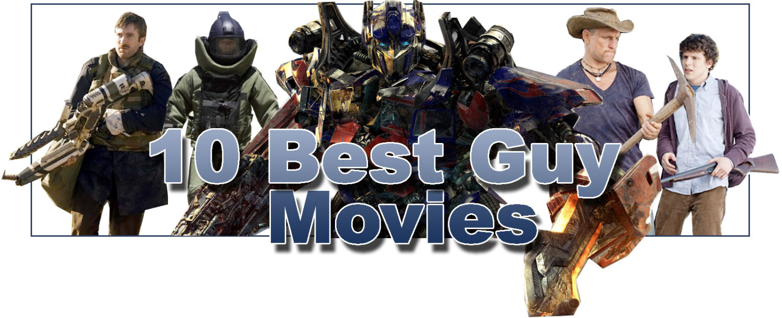 Top 10 Best Guy Movies