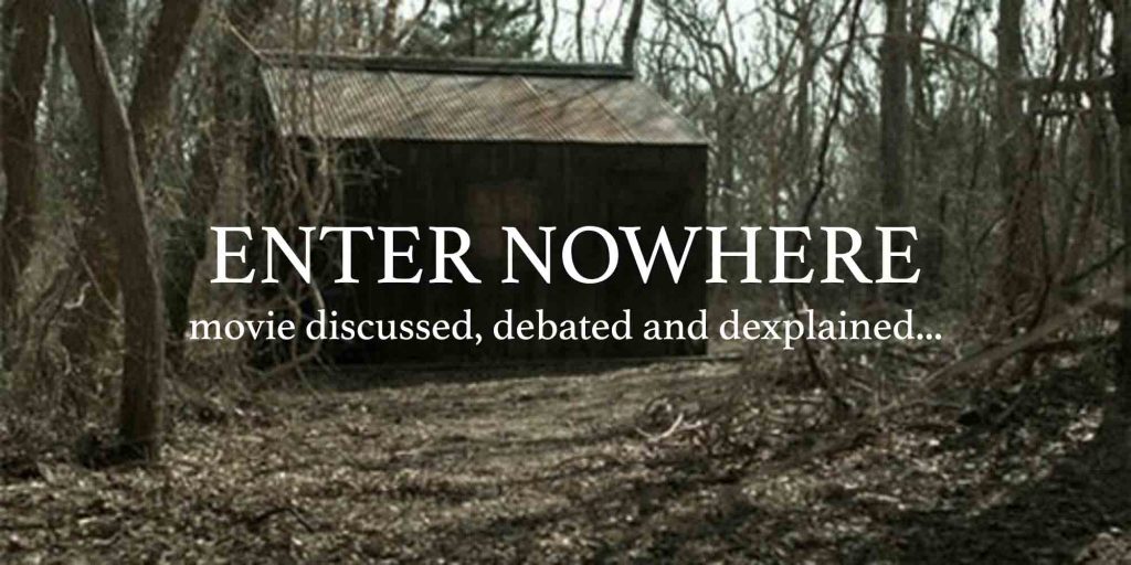 Why the Movie Enter Nowhere Really Is Worth Your Time - Taylor Holmes inc.