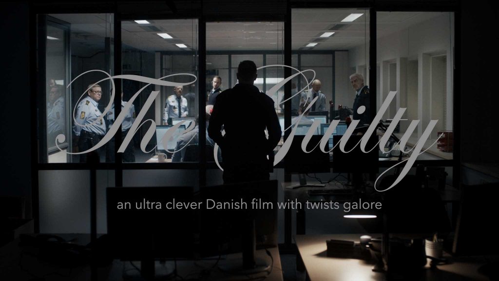 Let's Talk about the Movie The Guilty - Taylor Holmes inc.