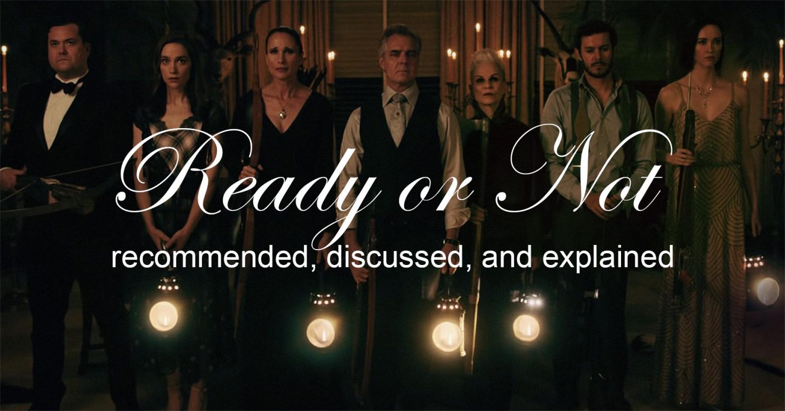 ready-or-not-movie-explained-and-discussed - Taylor Holmes inc.